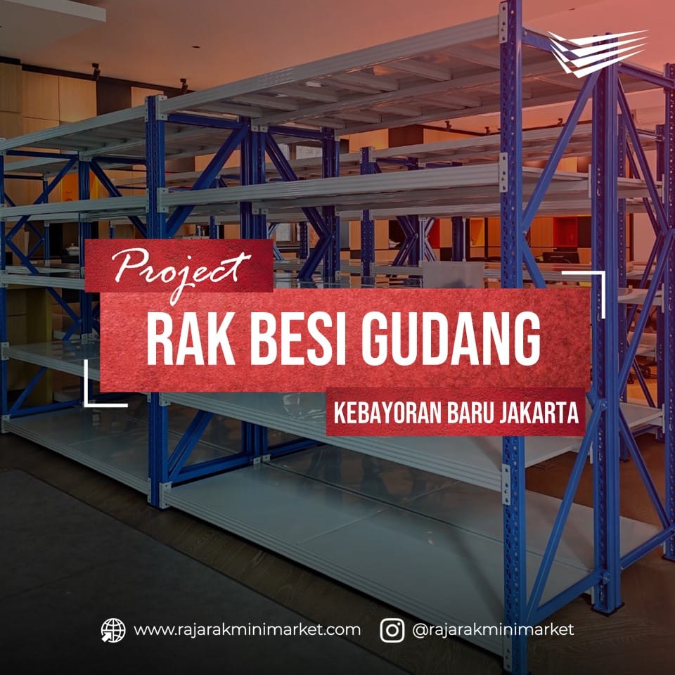 Pemasangan Rak Gudang Tipe RR-250 dengan 5 Level Shelving ke Kebayoran ...