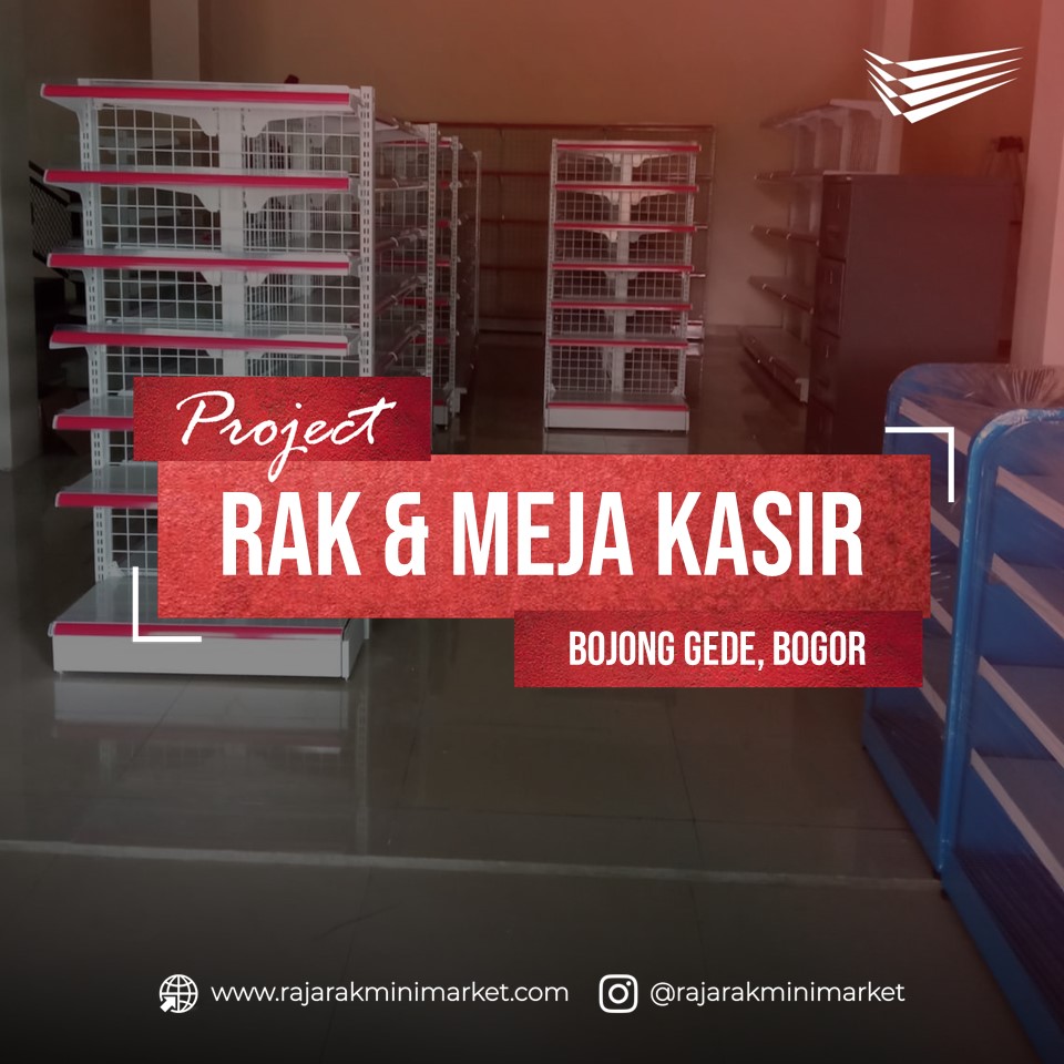 Pengiriman Rak Minimarket & Meja Kasir ke Bojong Gede, Bogor - Raja Rak ...
